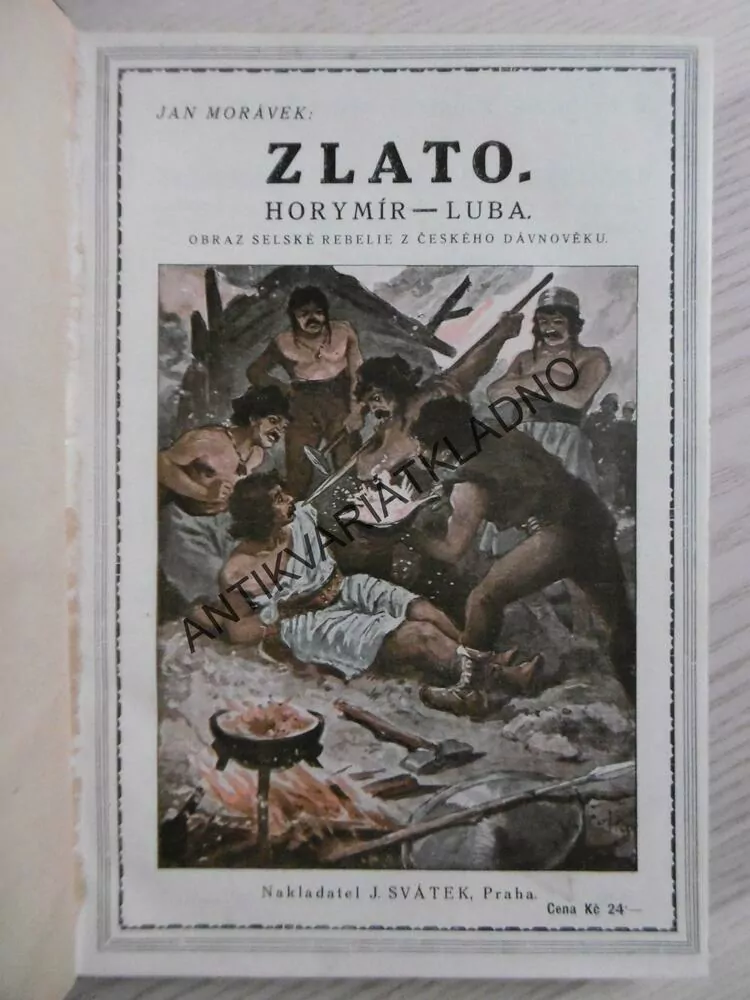 ZLATO, HORYMÍR - LUBA, JAN MORÁVEK, **an | Antikvariát Kladno Mareš