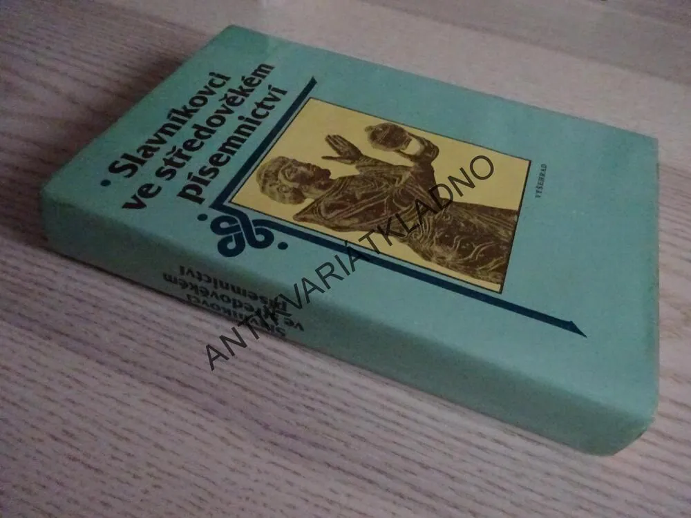 SLAVNÍKOVCI VE STŘEDOVĚKÉM PÍSEMNICTVÍ, **an | Antikvariát Kladno Mareš
